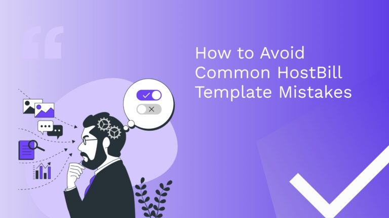How to Avoid Common HostBill Template Mistakes - HostBill Templates